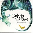 Sylvia and Bird: Rayner, Catherine: 9781561486618: Amazon.com: Books