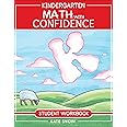 Kindergarten Math With Confidence Student Workbook: Snow, Kate ...