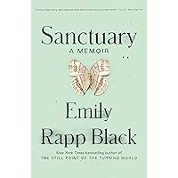 Sanctuary: A Memoir: Rapp Black, Emily: 9780525510949: Amazon.com: Books