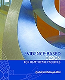Evidence-Based Healthcare Design: Cama, Rosalyn: 9780470149423: Amazon ...