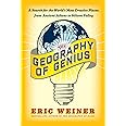 The Geography of Genius: A Search for the World's Most Creative Places ...