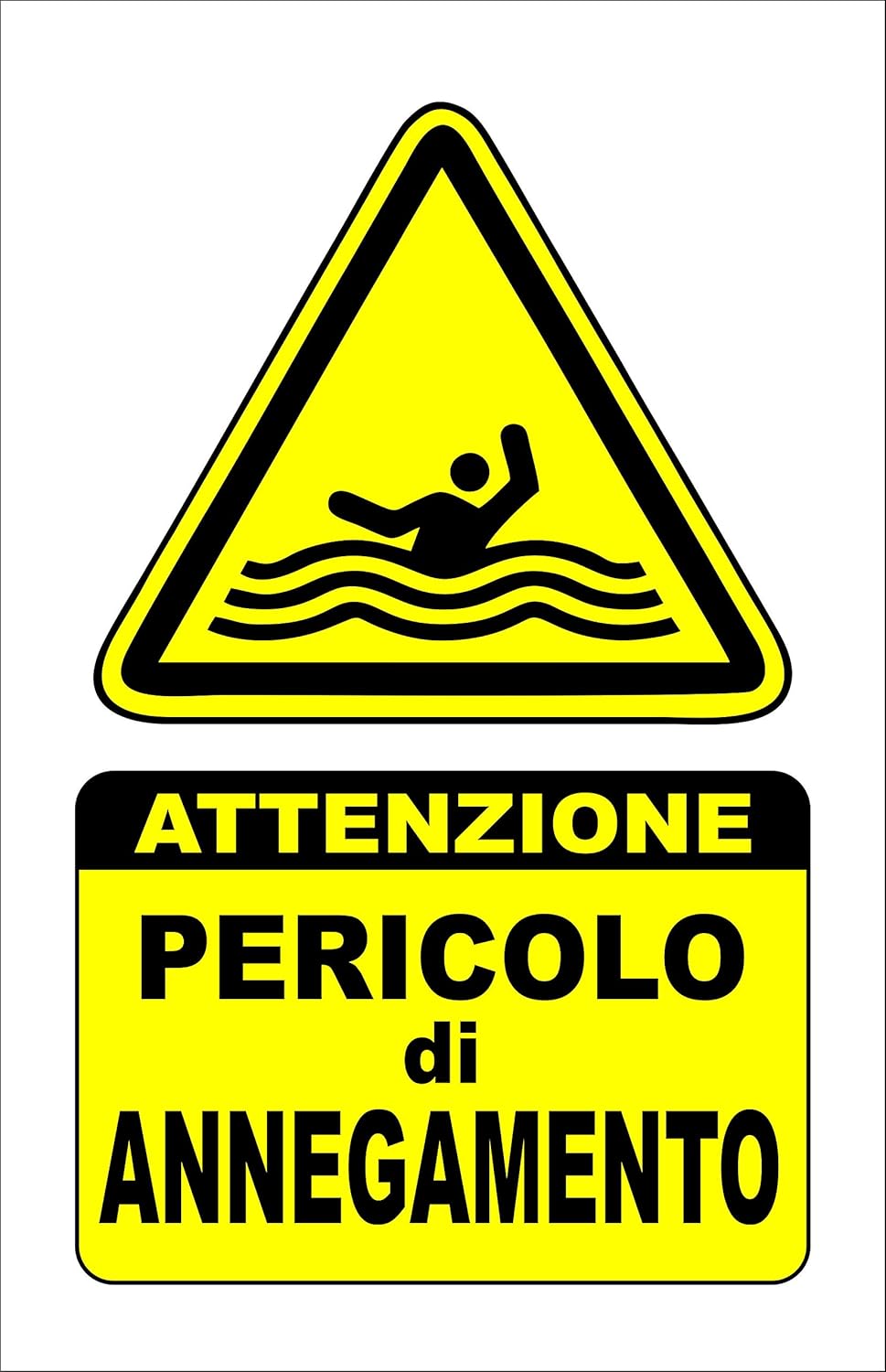 CARTELLO SEGNALETICO - PERICOLO DI ANNEGAMENTO - Con Adesivo in Vinile ...