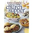 Taste of Home New Church Supper Cookbook: 346 Crowd-Pleasing Favorites ...