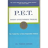 Parent Effectiveness Training: The Proven Program for Raising ...