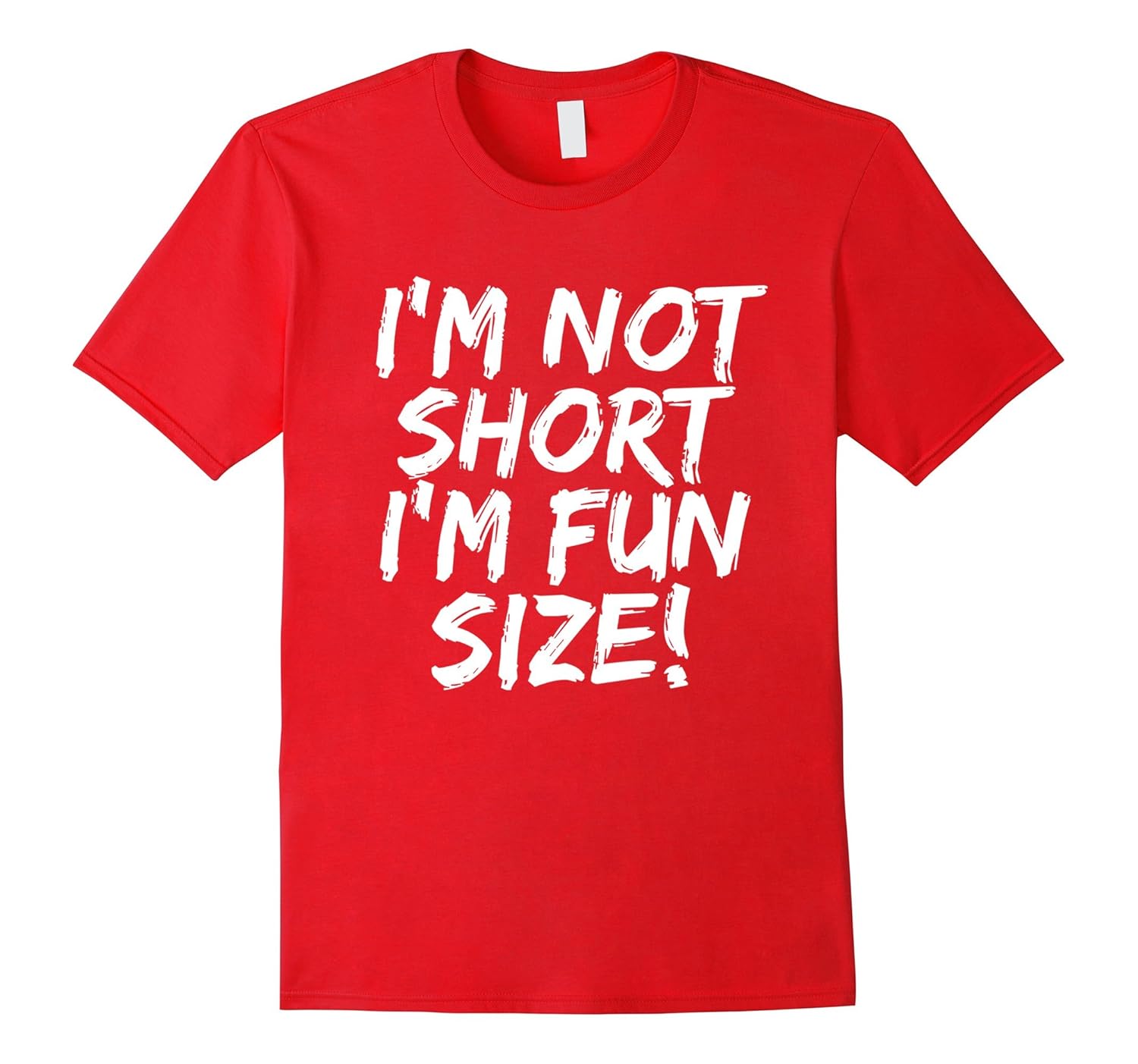 I’m Not Short I’m Fun Size Funny T-shirt Petite Shorty Small