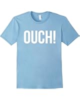 Amazon.com: The OUCH! Shirt: Clothing