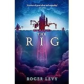 Amazon.com: The Rig: 9780544503113: Ducie, Joe: Books