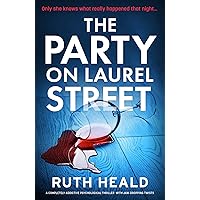 Amazon.com: The Party on Laurel Street: A completely addictive psychological thriller with jaw ...