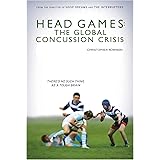 Head Games: Football's Concussion Crisis from the NFL to Youth Leagues ...
