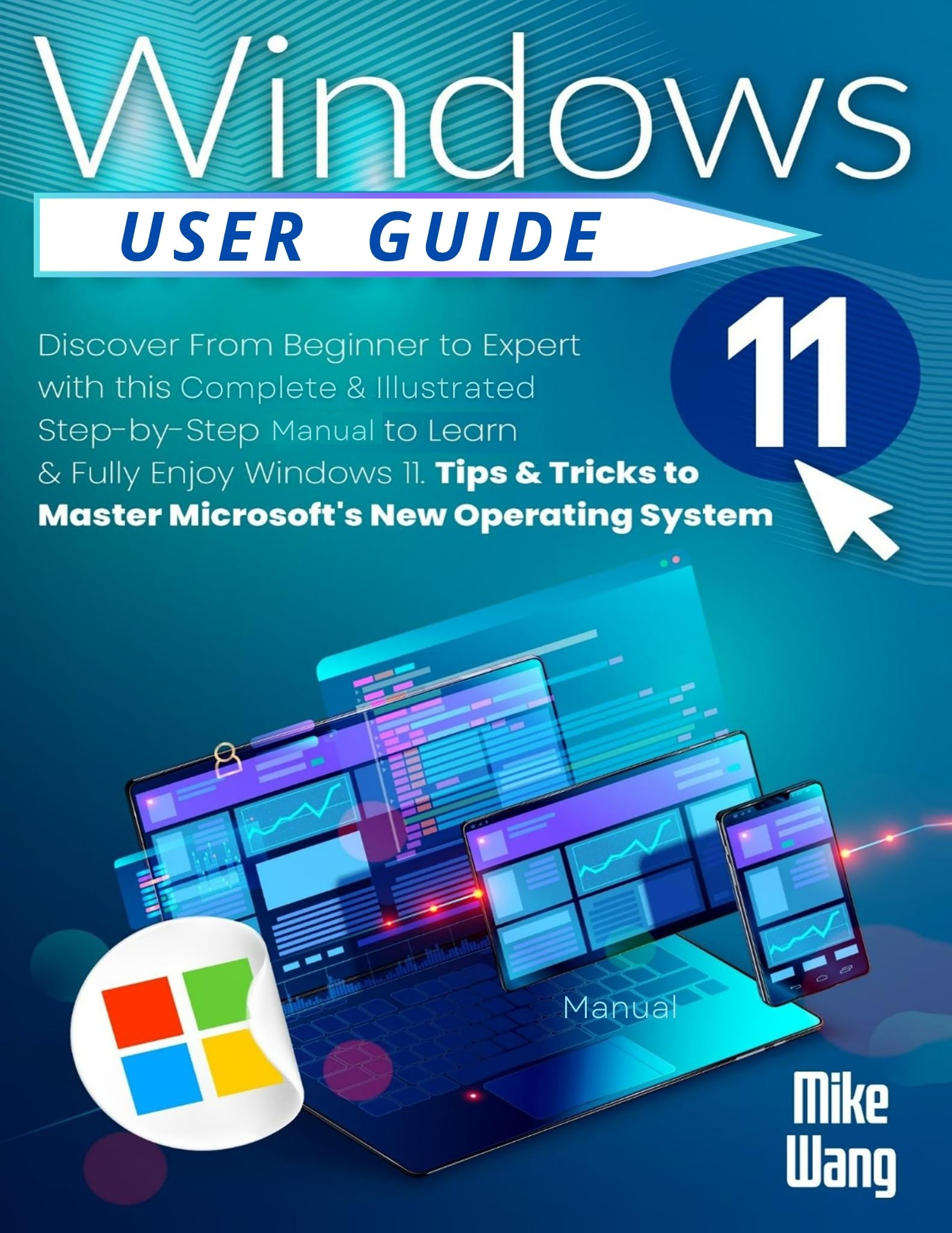Mua Windows 11 User Guide: Discover From Beginner to Expert with this ...