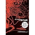 Tweak: Growing Up on Methamphetamines: Sheff, Nic: 9781416913627: Books ...
