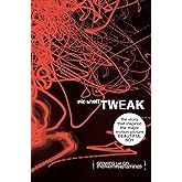 Tweak: Growing Up on Methamphetamines: Sheff, Nic: 9781416972198 ...