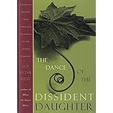 Amazon.com: The Dance of the Dissident Daughter: A Woman's Journey from ...