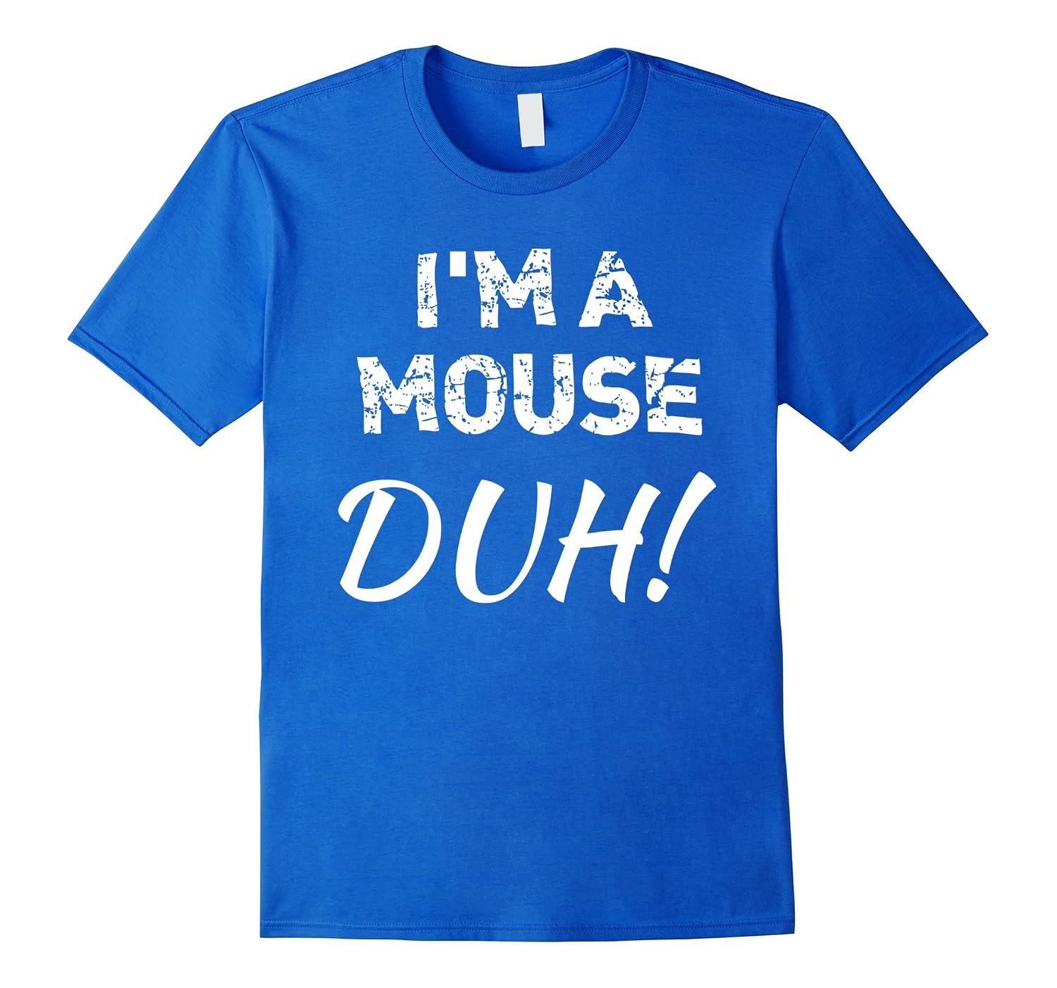 Im A Mouse Duh Funny Halloween T-Shirt-TJ – theteejob