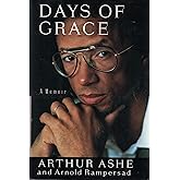 Days of Grace: A Memoir: Ashe, Arthur, Rampersad, Arnold: 9780345386816 ...