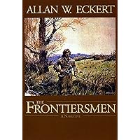 Amazon.com: The Frontiersmen: A Narrative (The Winning of America Book ...