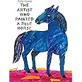Amazon.com: The Artist Who Painted a Blue Horse: 9780399257131: Carle ...