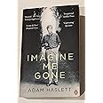 Amazon.com: Imagine Me Gone: 9780316261357: Haslett, Adam: Books