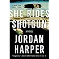 Amazon.com: She Rides Shotgun: An Edgar Award Winner: 9780062394415 ...