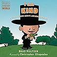 I am Kind: A Little Book About Abraham Lincoln (Ordinary People Change ...