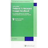 Pediatric & Neonatal Dosage Handbook: Taketomo, Carol K.: 9781591953876 ...
