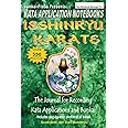 Kata Application Notebooks: Isshinryu Karate: The Journal for Recording ...