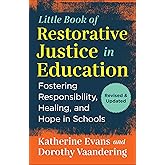 Little Book of Restorative Justice in Education: Fostering ...