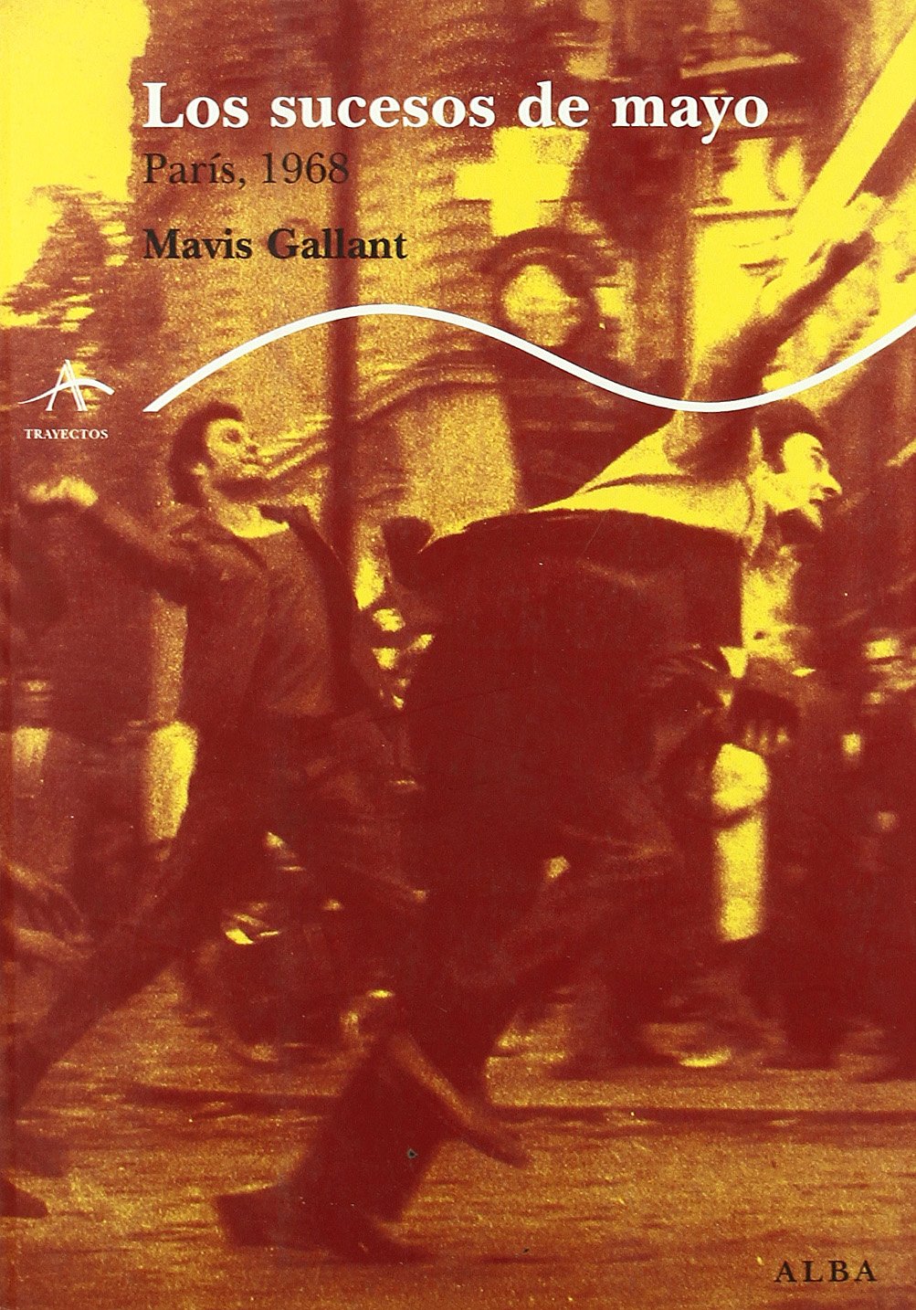Mavis Gallat - Los sucesos de Mayo