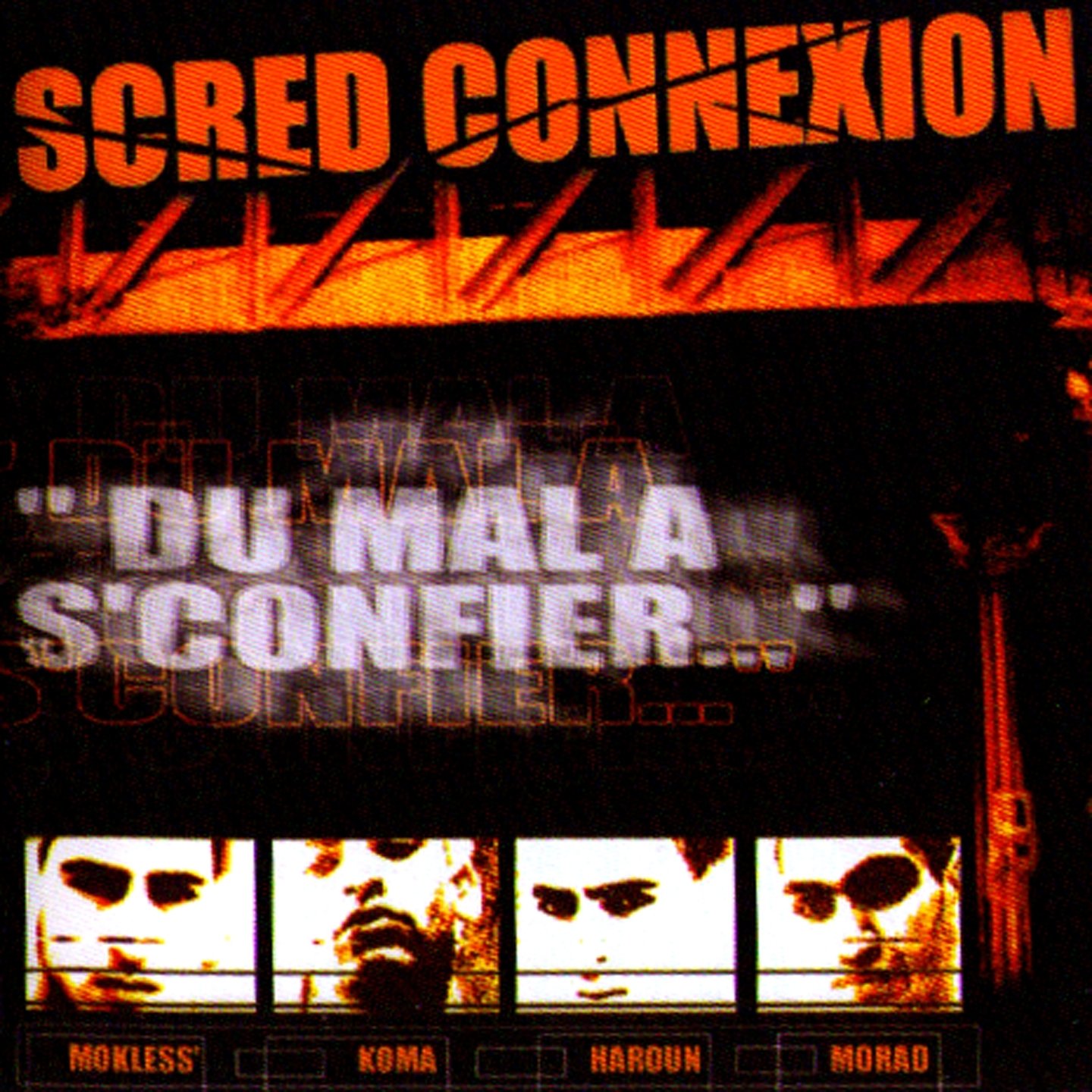 Scred Connexion du Mal a Sconfier LP: Scred Connexion "du Mal a ...