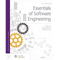 Essentials of Software Engineering: Tsui, Frank, Karam, Orlando, Bernal, Barbara: 9781284106008 ...