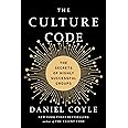The Culture Code: The Secrets of Highly Successful Groups : Coyle ...
