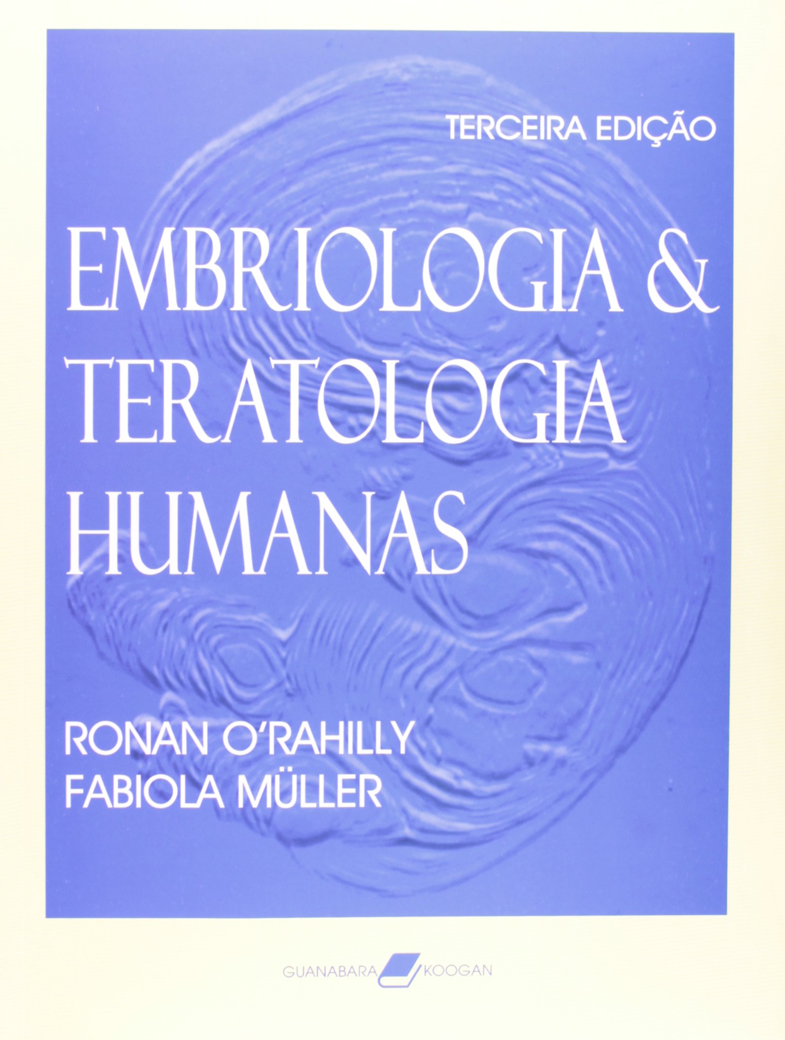 Embriologia E Teratologia Humanas PDF Ronan^Müller, Fabiola O'Rahilly