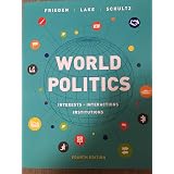 World Politics: Interests,... by Frieden, Jeffry A.