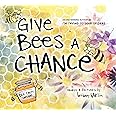 Give Bees a Chance: Barton, Bethany, Barton, Bethany: 9780670016945 ...