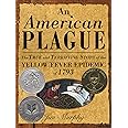 Amazon.com: An American Plague: The True and Terrifying Story of the ...