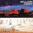 Orbit, William - Strange Cargo 2 - Amazon.com Music