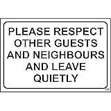 Polite Notice Please respect our neighbours You are requested to keep ...