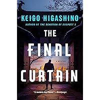 The Final Curtain: A Mystery (The Kyoichiro Kaga Series, 4): Higashino ...