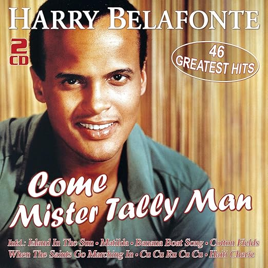 Come Mister Tally Man - 46 Greatest Hits: Amazon.de: Musik-CDs & Vinyl