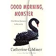Amazon.com: Good Morning, Monster: Five Heroic Journeys to Recovery ...