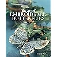 Amazon.com: The Art of Embroidered Butterflies: 9781782219736: Hall ...