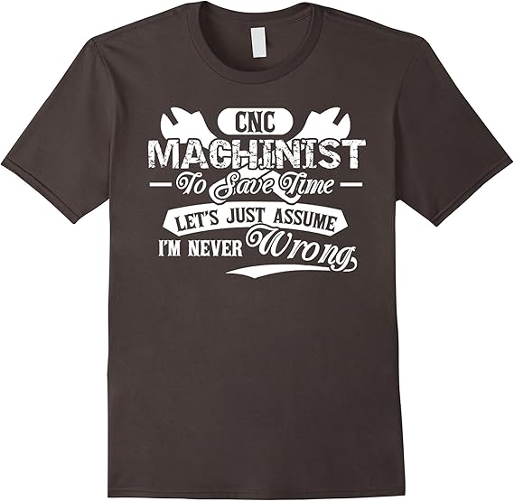Amazon.com: CNC Machinist T shirt - CNC Machinist Shirt: Clothing