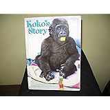 Koko's Kitten (Rise and Shine): Dr. Francine Patterson, Ronald H. Cohn ...