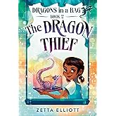 The Dragon Thief (Dragons in a Bag): Elliott, Zetta, Geneva B ...