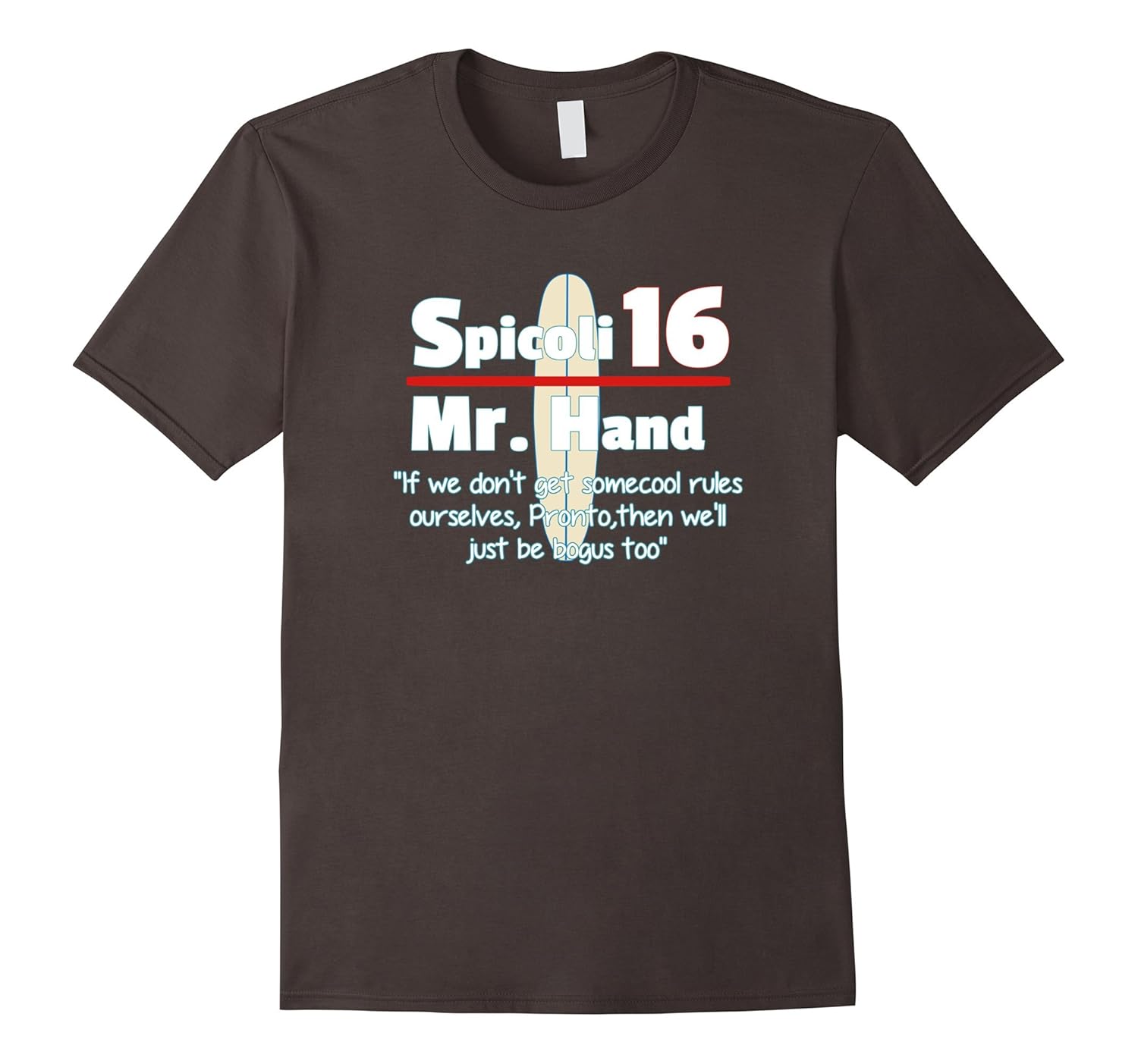 Spicoli Fast TImes shirt Spicoli 16 Spicoli Hand fan shirt-RT – Rateeshirt