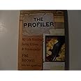 The Profiler: My Life Hunting Serial Killers and Psychopaths: Brown ...