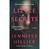 Amazon.com: Little Secrets: A Novel: 9781250154224: Hillier, Jennifer ...