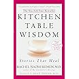 Kitchen Table Wisdom: Stories that Heal, 10th Anniversary Edition ...