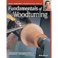 Fundamentals of Woodturning (Fox Chapel Publishing) Ultimate Guide to the Fine Art of Using the ...