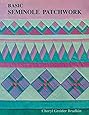 Basic Seminole Patchwork - Print on Demand Edition: Amazon.es: Bradkin, Cheryl Greider, Pederson ...